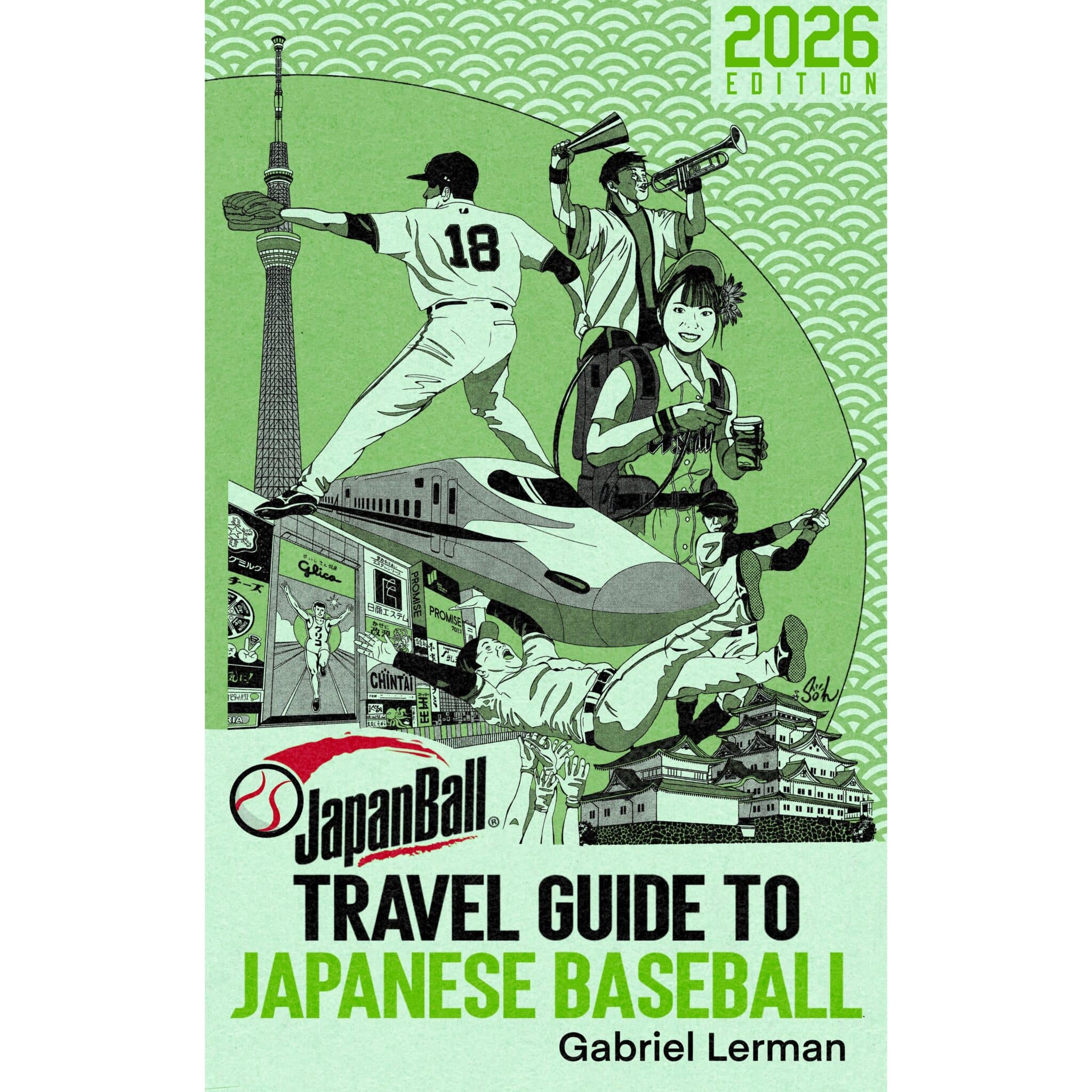 JapanBall Travel Guide to Japanese Baseball: 2026 Edition - JapanBall